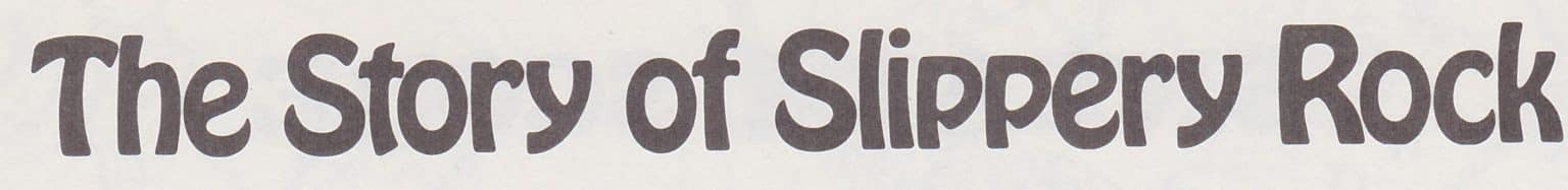 Strange But True: The Story of Slippery Rock – DeadSplinter